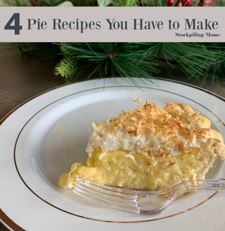 4 Pie Recipes You Have to Make - STOCKPILING MOMS™